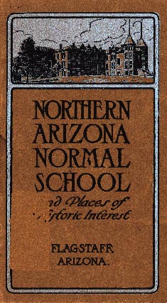 Northern Arizona Normal School Historic Interest Pamphlet, ca. 1900